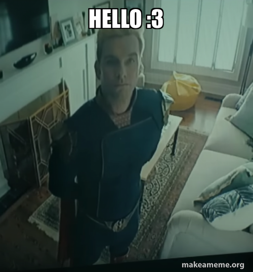 hello :3 Meme Generator