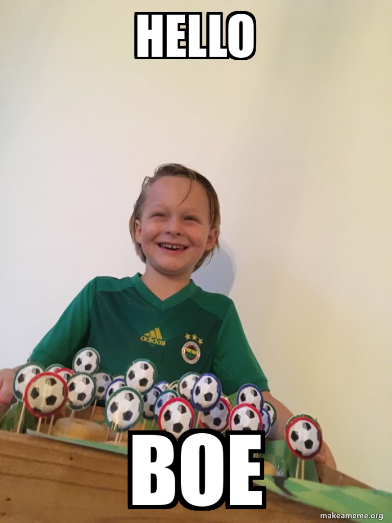 hello boe Meme Generator