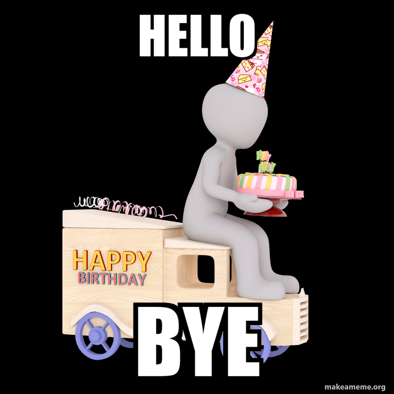 hello Bye Meme Generator