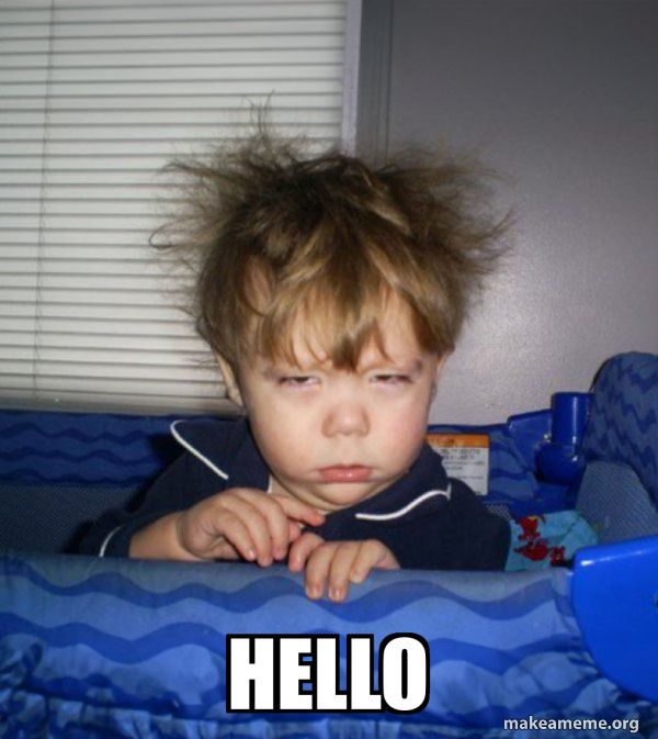 Hello - Monday Mornings Meme Generator