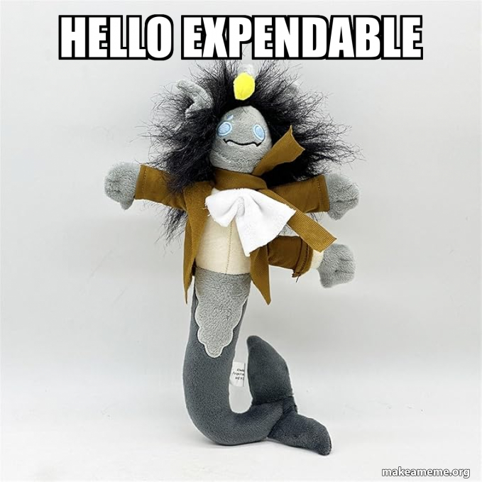 hello expendable Meme Generator