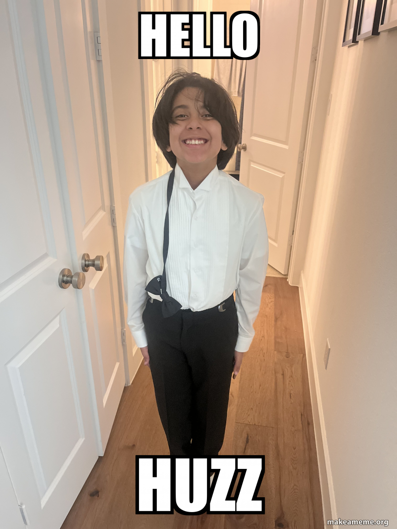 Hello huzz Meme Generator