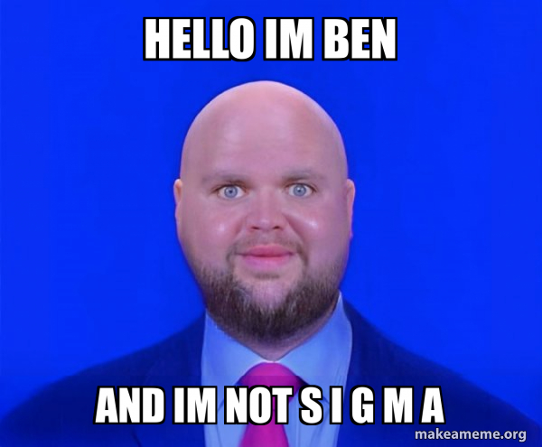 hello im ben and im not S i g m a - Bald J.D. Vance Meme Generator