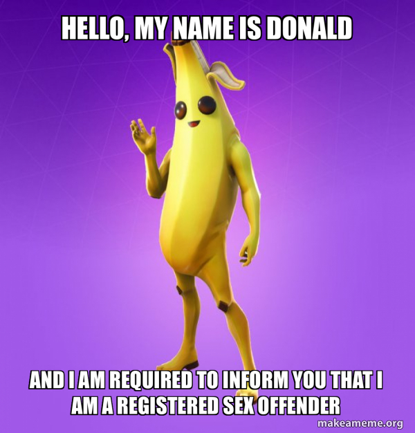 Hello, my name is donald and i am required to inform you that i am a ...