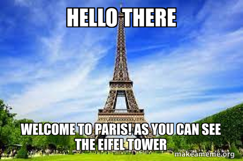 HELLO THERE WELCOME TO PARIS! AS YOU CAN SEE THE EIFEL TOWER - PARIS ...