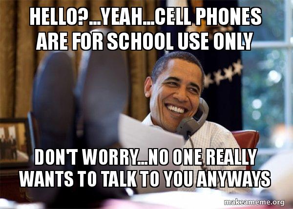 Cell Phone Policy Meme