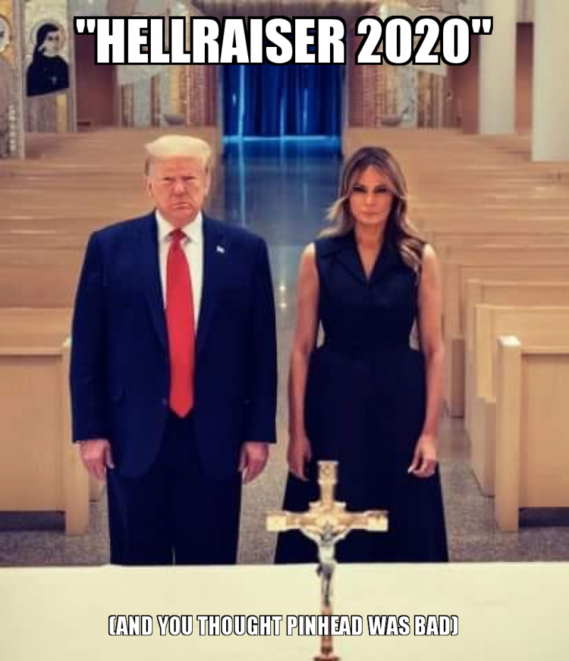 "hellraiser 2020" (and you thought pinhead was bad) Meme Generator