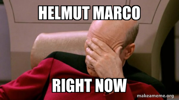 Helmut Marco Right now - Picard Facepalm Meme Generator