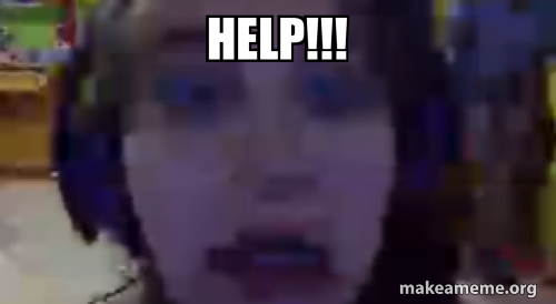 HELP!!! Meme Generator