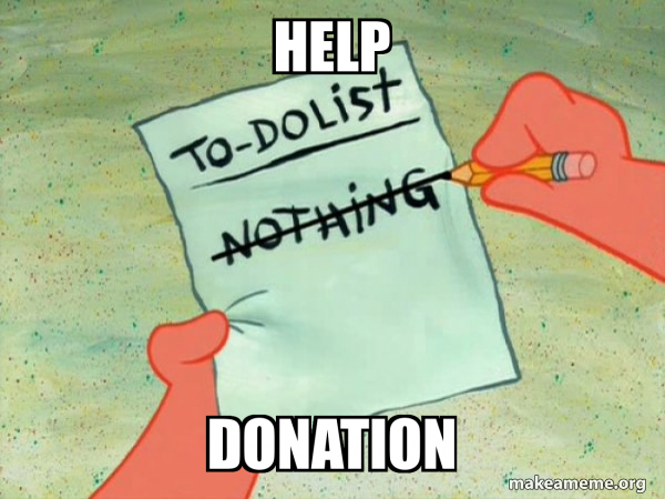 Help Donation - TO-DO List Meme Generator