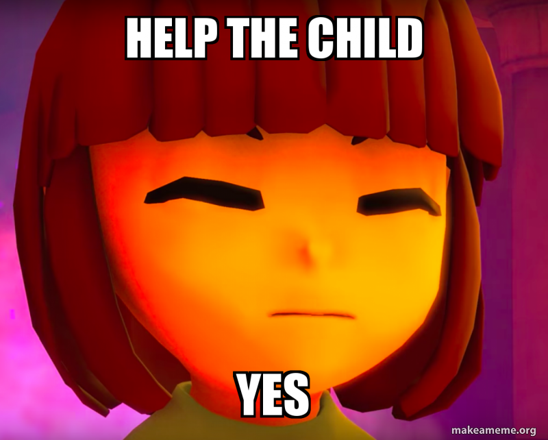 help the child yes - genderless child Meme Generator