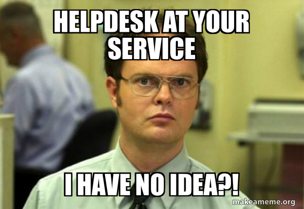 Helpdesk at your Service I have no idea?! - Schrute Facts (Dwight ...