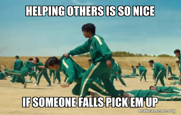 helping others is so nice if someone falls pick em up - Squid Game Ali ...