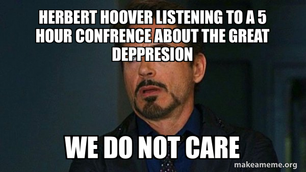 Herbert Hoover listening to a 5 hour confrence about the Great ...