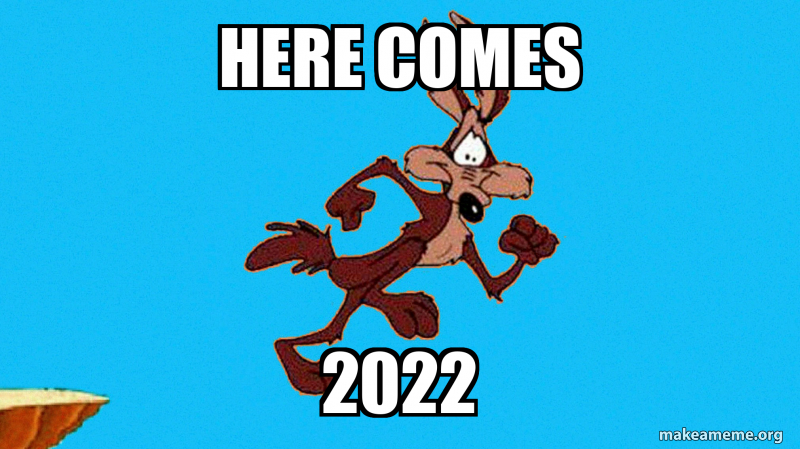 here comes 2022 Meme Generator