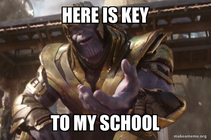 Here is key to my school Meme Generator