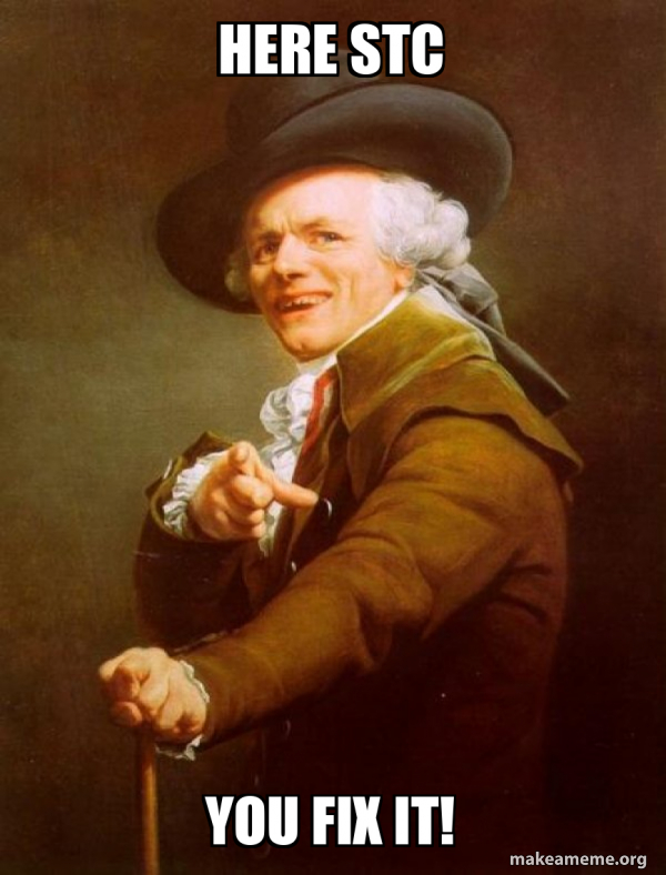 here stc you fix it! - Joseph Ducreux Meme Generator