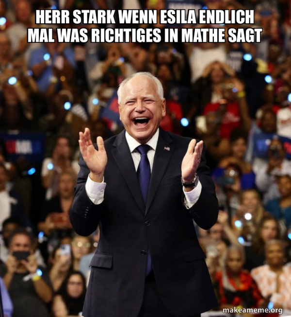 Herr Stark wenn Esila endlich mal was richtiges in Mathe sagt - Happy ...