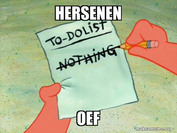 Hersenen Oef - TO-DO List Meme Generator