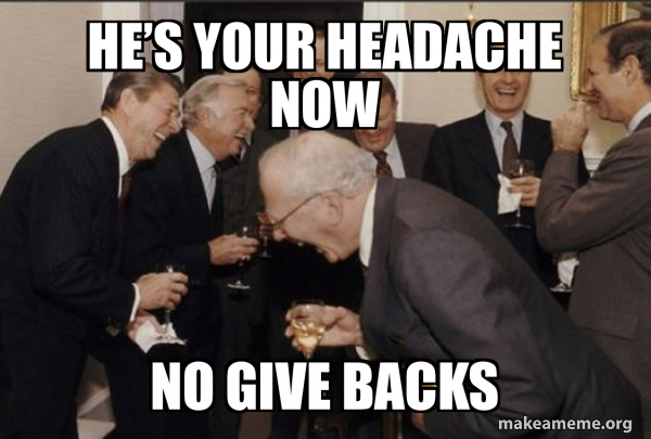 He’s your headache now No give backs - Laughing Men in Suits | And Then ...