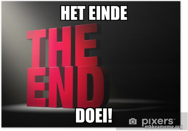 het einde doei! Meme Generator