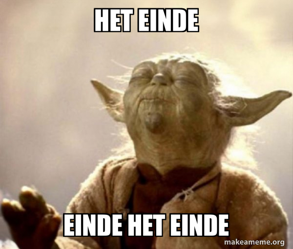 het einde einde het einde - Yoda Smell Meme Generator