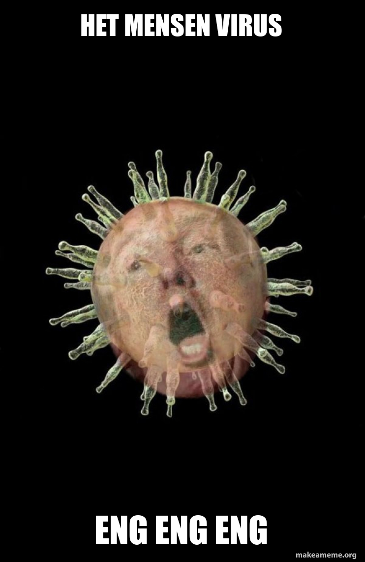 HET MENSEN VIRUS ENG ENG ENG - Trumpvirus TrumpPandemic Meme Generator