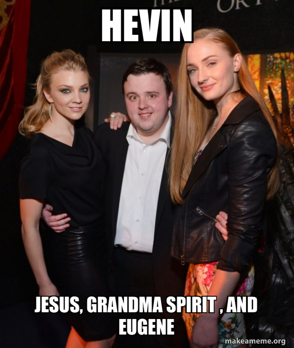 Hevin JESUS, Grandma Spirit , and Eugene - Good Luck John Meme Generator
