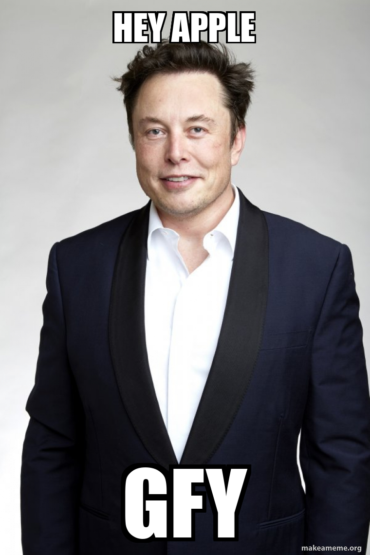 Hey Apple GFY - Elon Musk Meme Generator