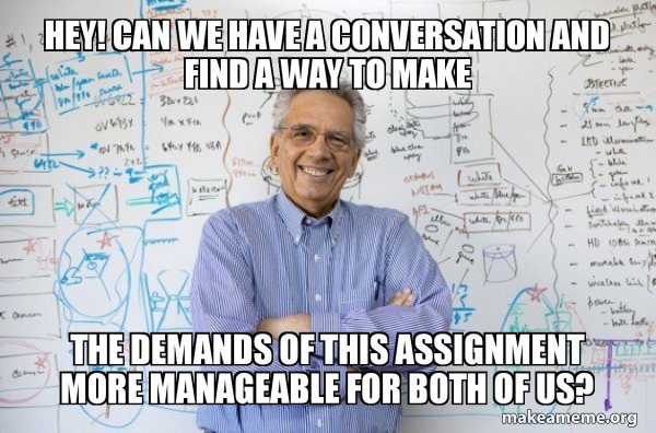 Hey! Can we have a conversation and find a way to make the demands of ...