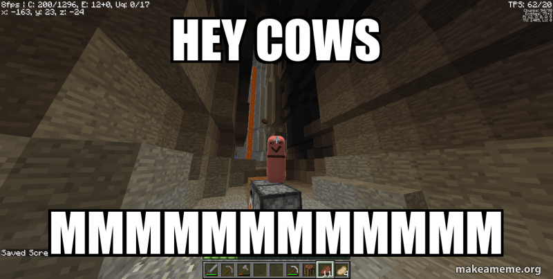 Hey cows mmmmmmmmmmmm Meme Generator