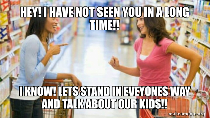 Hey! I have not seen you in a long time!! I know! Lets stand in ...