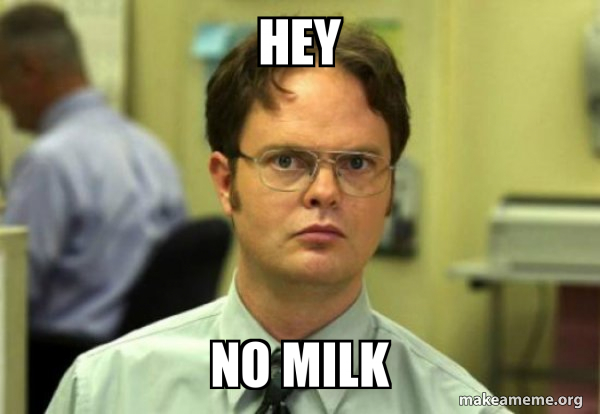 Hey No Milk - Schrute Facts (Dwight Schrute from The Office) Meme Generator