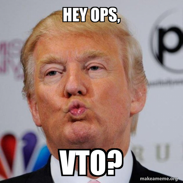Hey OPS, VTO? - Donald Trump Kissing Meme Generator