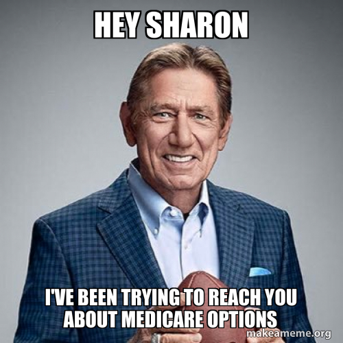 Hey sharon I've been trying to reach you about Medicare options Meme ...
