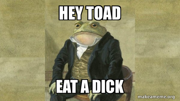 Hey Toad eat a dick - Colonel Toad Meme Generator