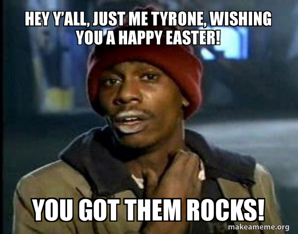 Funny Tyrone Memes Meme Creator Funny Tyron Sponge Bob Meme