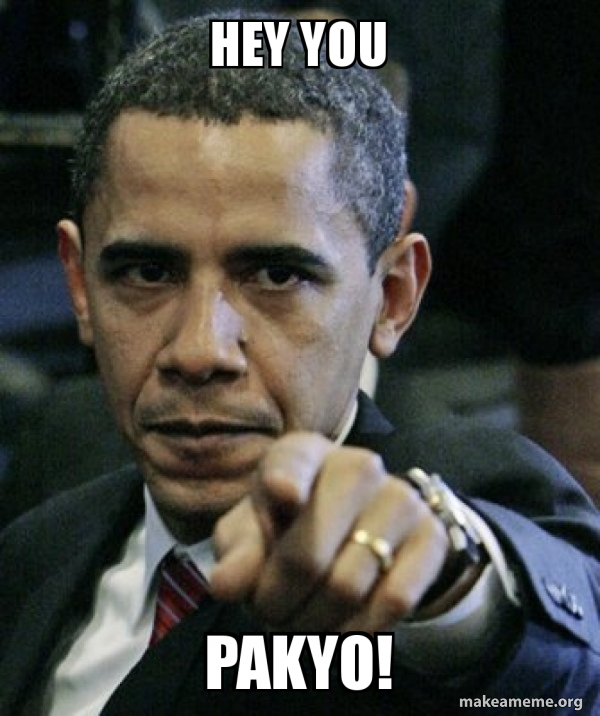 Hey you pakyo! - Angry Obama Meme Generator