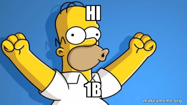 hi 1B - Happy Homer Meme Generator