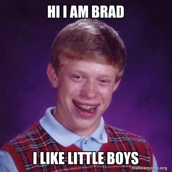 Bad Brad Memes