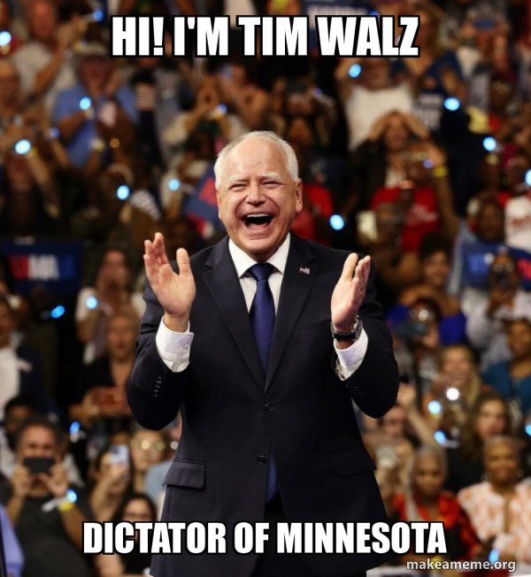 Hi! I'm Tim Walz Dictator of Minnesota - Happy Tim Walz Meme Generator