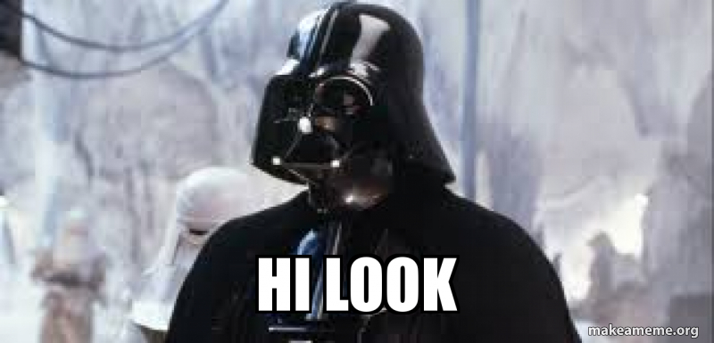 Hi look Meme Generator