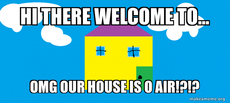 hi there welcome to... omg our house is o air!?!? - the house on air ...