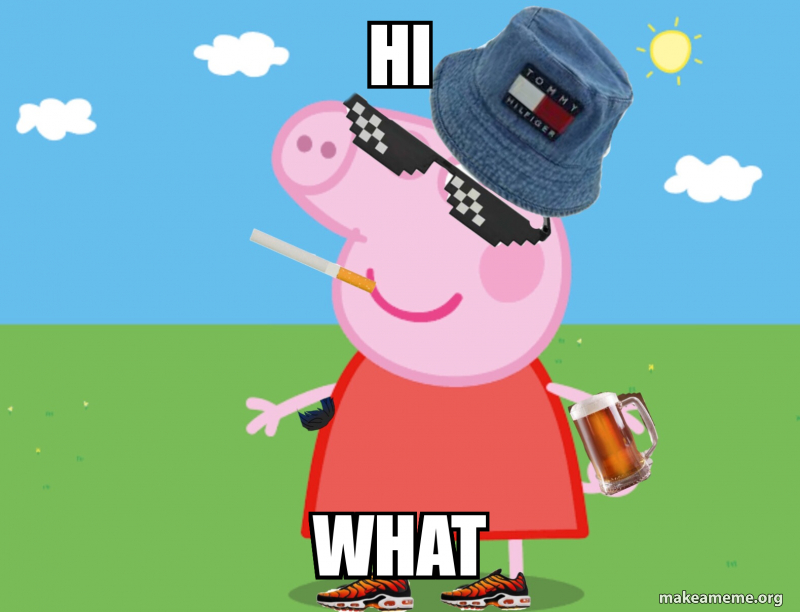 hi what Meme Generator