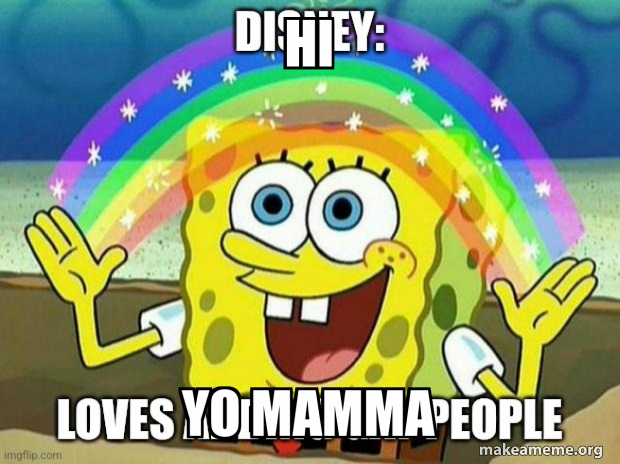 hi yo mamma Meme Generator