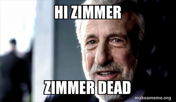 Hi Zimmer Zimmer Dead - I Guarantee it - George Zimmer Meme Generator