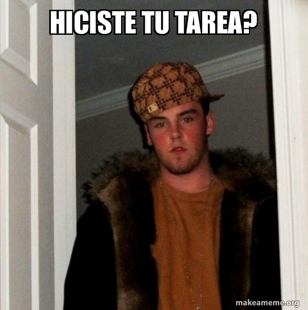 Memes Hiciste Tu Tarea Ya Hiciste La Tarea Meme | TikTok