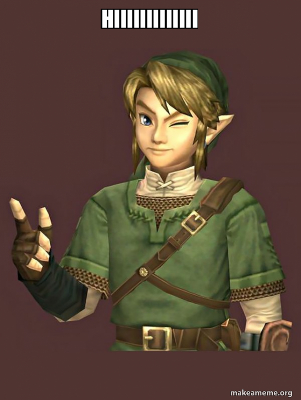 hiiiiiiiiiiiii - Zelda Meme Generator