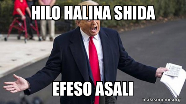 Hilo halina shida Efeso asali - Trump - Impeachment Quid Pro Quo Meme ...