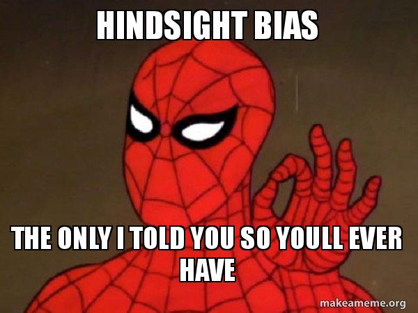Hindsight Bias Memes